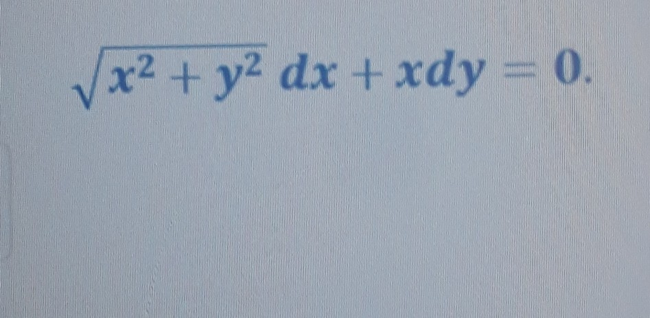 Solved x2 + y2 dx + xdy = 0. | Chegg.com
