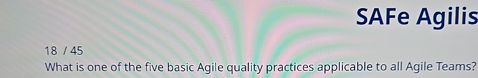Solved SAFe Agilis1845What is one of the five basic Agile | Chegg.com