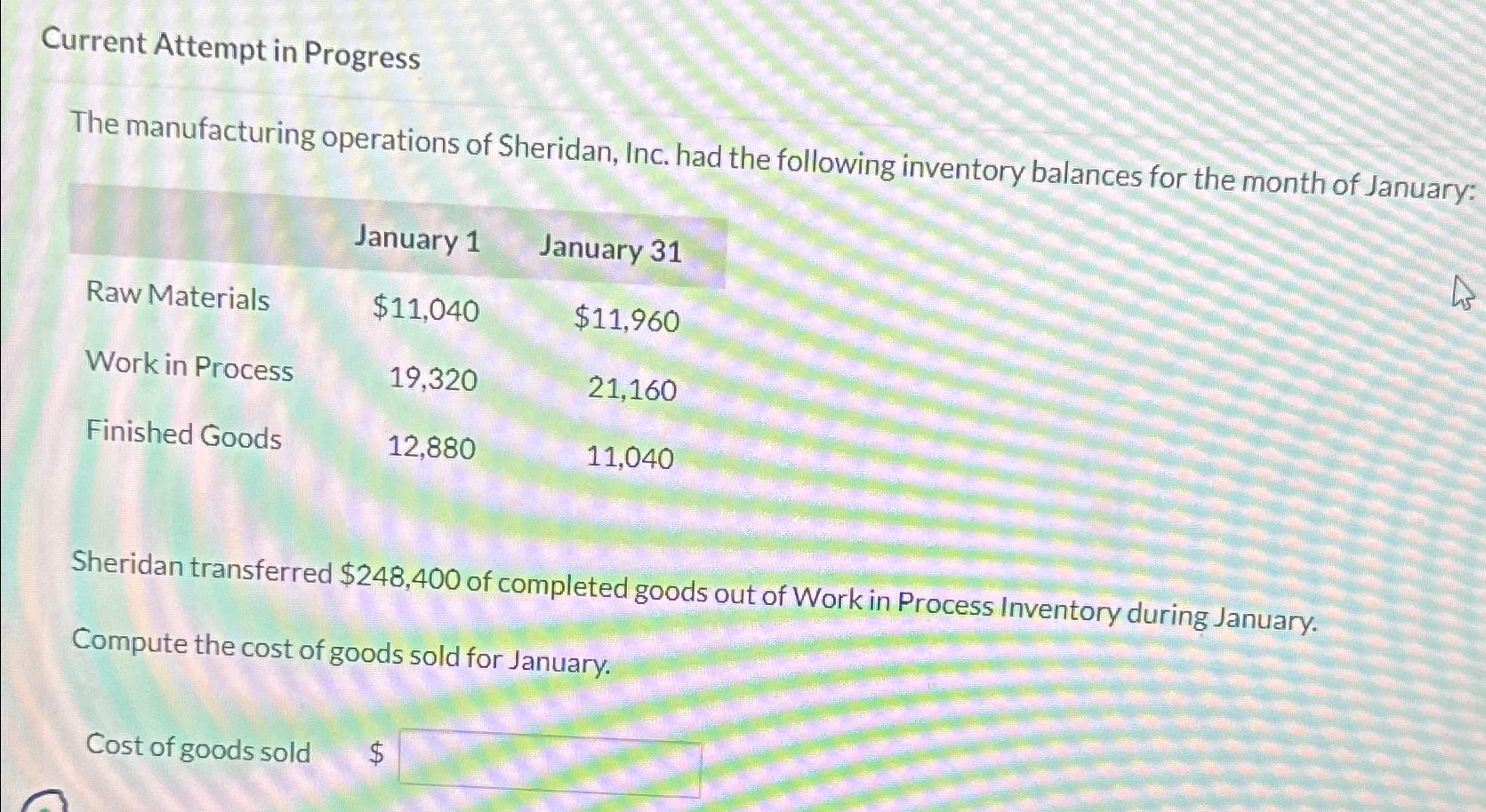 Solved Current Attempt in ProgressThe manufacturing | Chegg.com