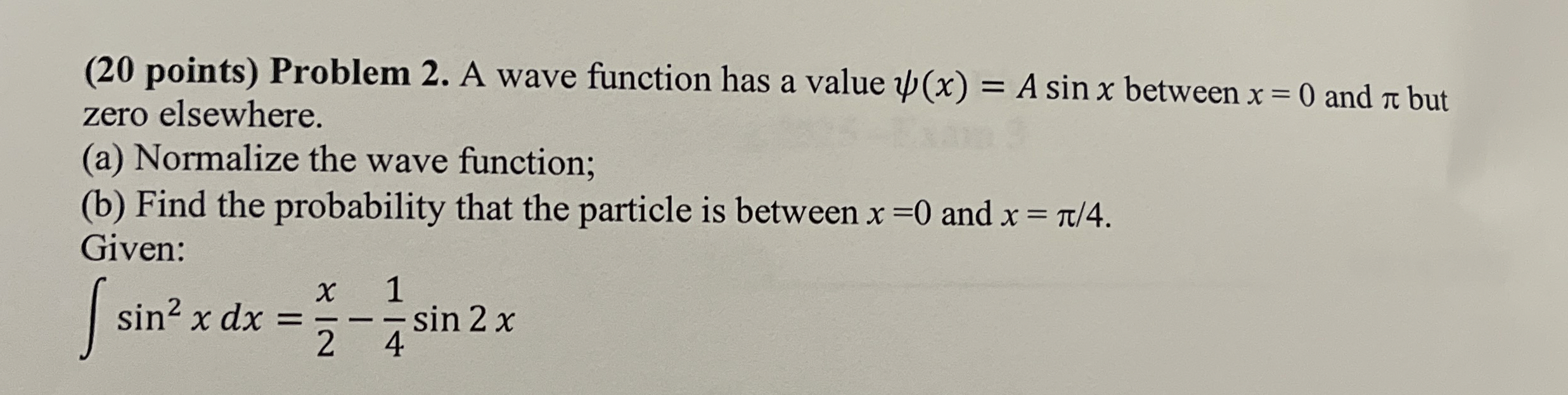 Solved (20 ﻿points) ﻿Problem 2. ﻿A wave function has a value | Chegg.com