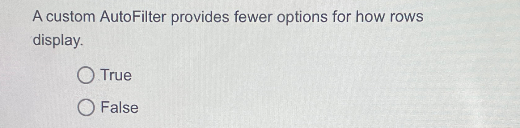 Solved A custom AutoFilter provides fewer options for how | Chegg.com