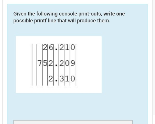 Solved Given the following console print-outs, write one | Chegg.com