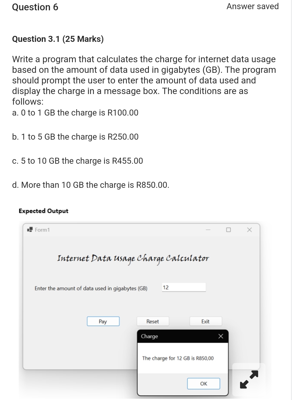 Solved Question 6Answer savedQuestion 3.1 (25 ﻿Marks)Write a | Chegg.com