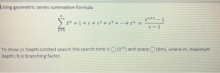 Solved Using geometric series summation formula **+1 - 1 x* | Chegg.com
