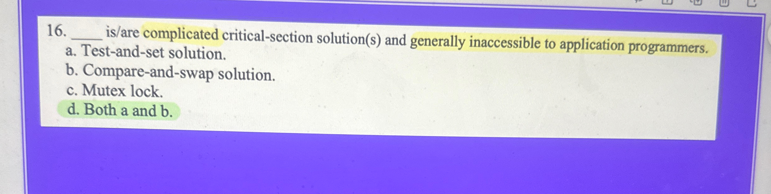 Solved q, ﻿is/are complicated critical-section solution(s) | Chegg.com