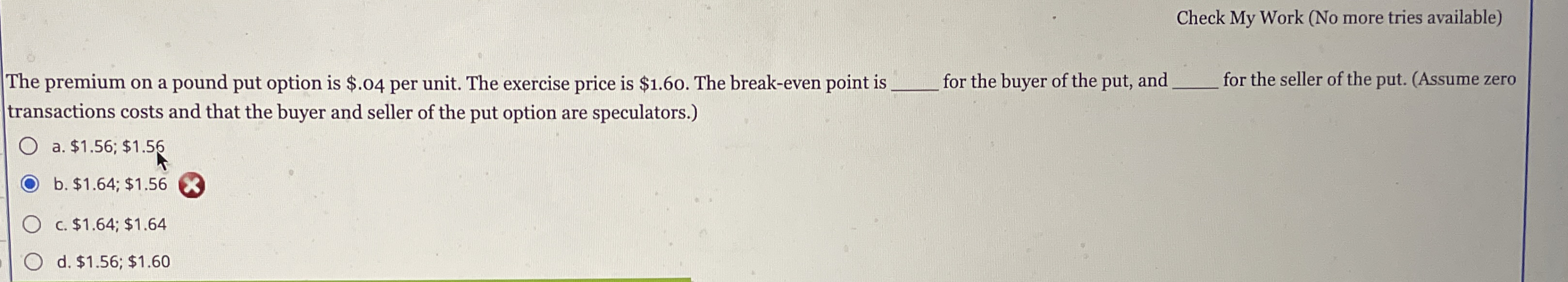 Solved Check My Work (No more tries available)The premium on | Chegg.com