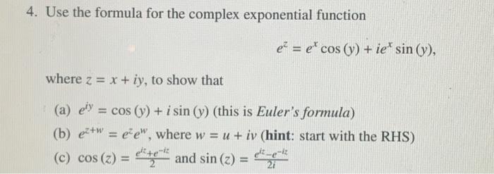 Solved 4. Use the formula for the complex exponential | Chegg.com