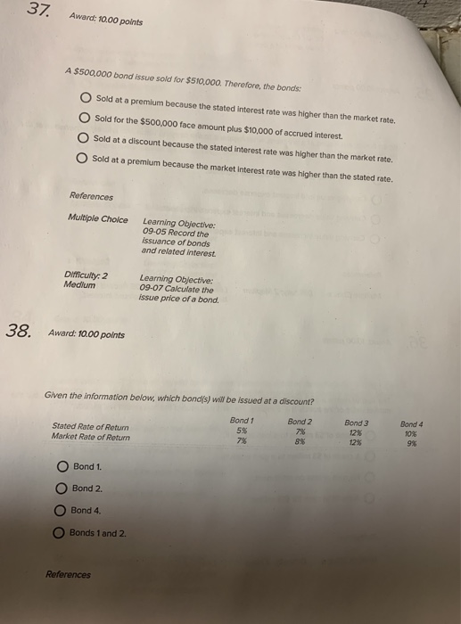 Solved 37 Award: 10.00 points A $500,000 bond issue sold for | Chegg.com