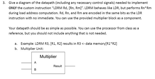 Give a diagram of the datapath (including any | Chegg.com