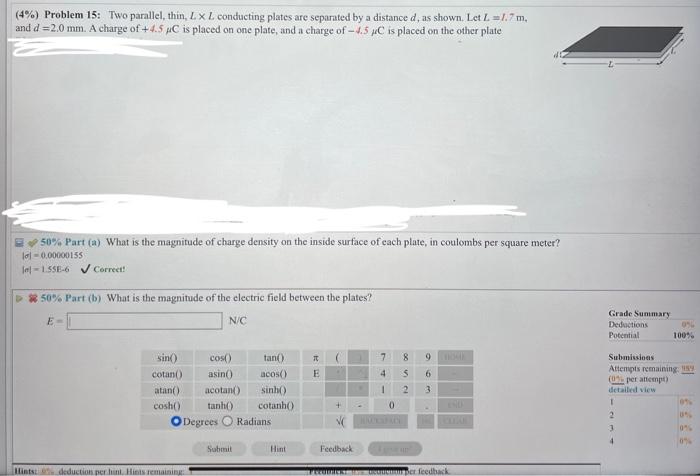 Solved (4\%) Problem 15: Two parallel, thin, L×L conducting | Chegg.com
