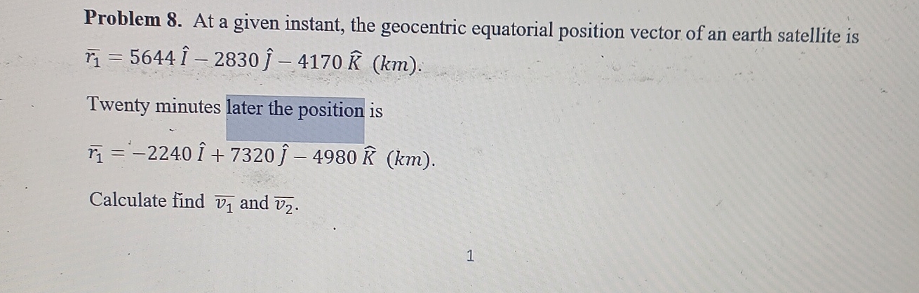 Solved Problem 8. ﻿At a given instant, the geocentric | Chegg.com