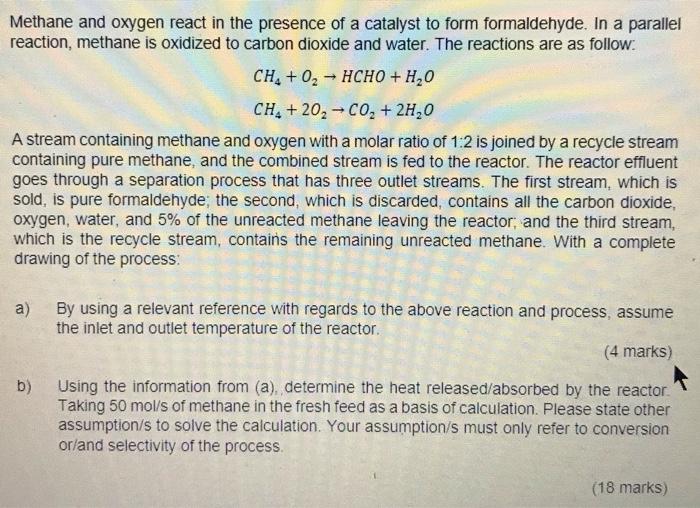 Methane and oxygen react in the presence of a | Chegg.com