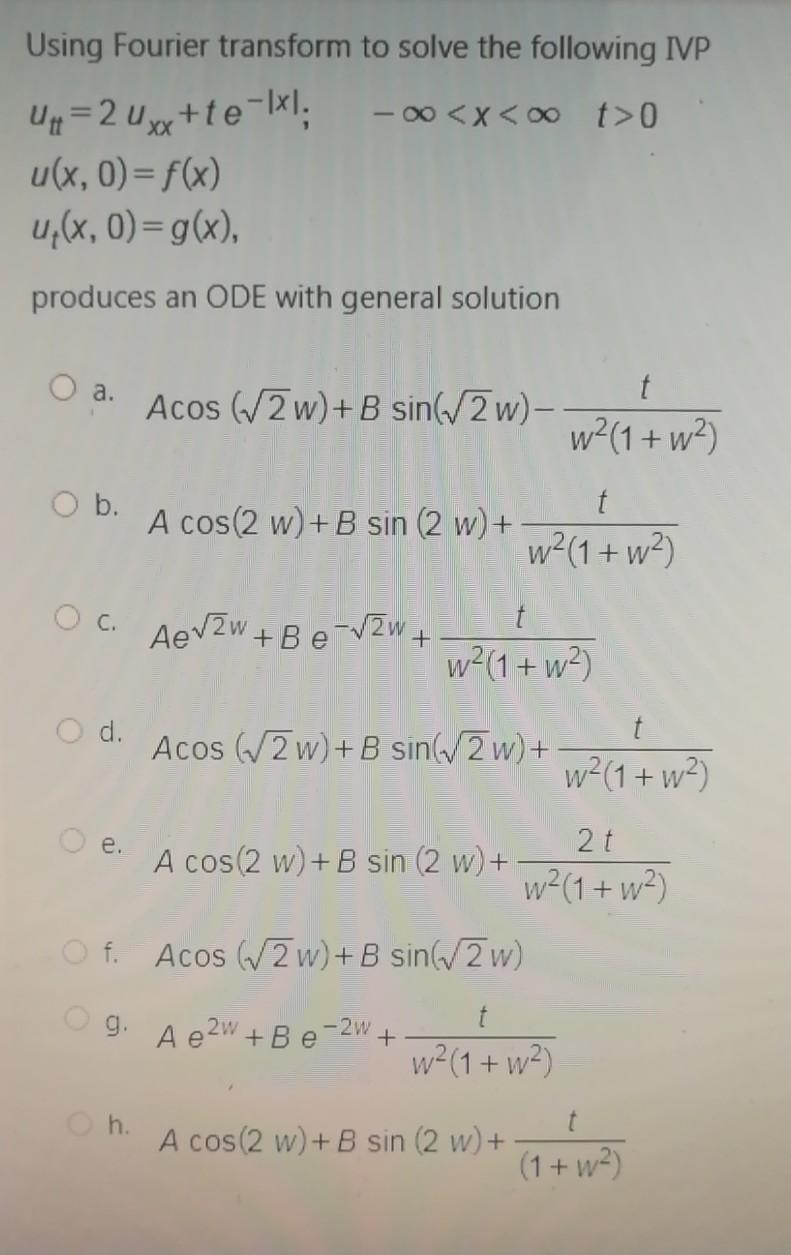 Solved Using Fourier transform to solve the following IVP U4 | Chegg.com