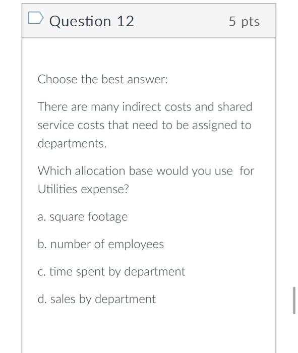 Solved Question 10 5 pts Choose the best answer: A quantity | Chegg.com