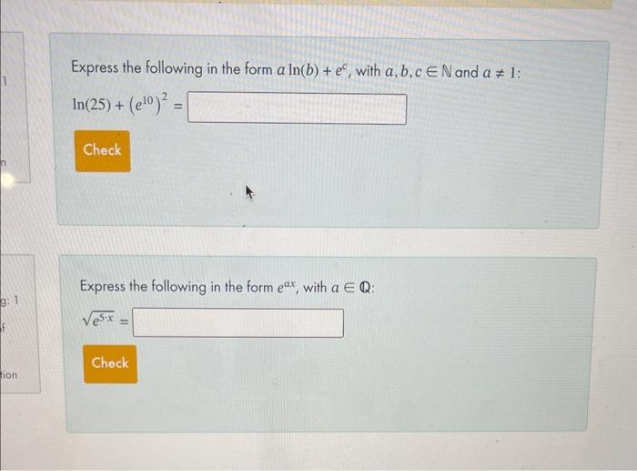 Solved Express the following in the form aln(b)+ec, with | Chegg.com