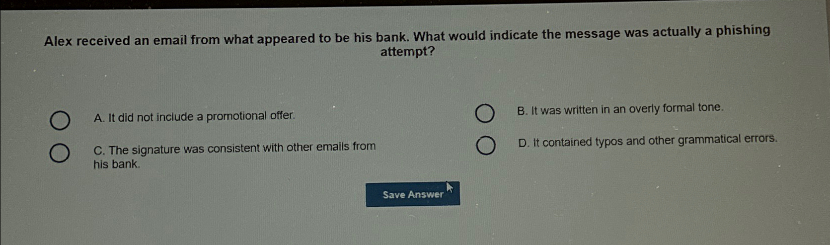Solved Alex received an email from what appeared to be his | Chegg.com