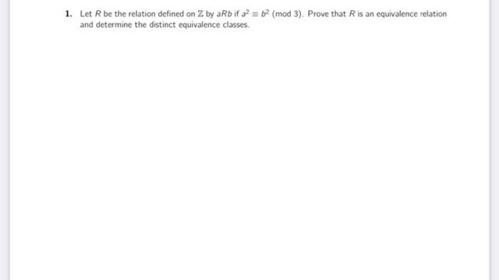 Solved 1. Let R be the relation defined on Z by aRb if 3 = | Chegg.com