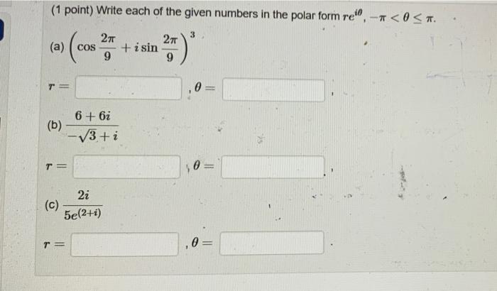 Solved (1 point) Write each of the given numbers in the | Chegg.com Solved (1 point) Write each of the given numbers in the | Chegg.com