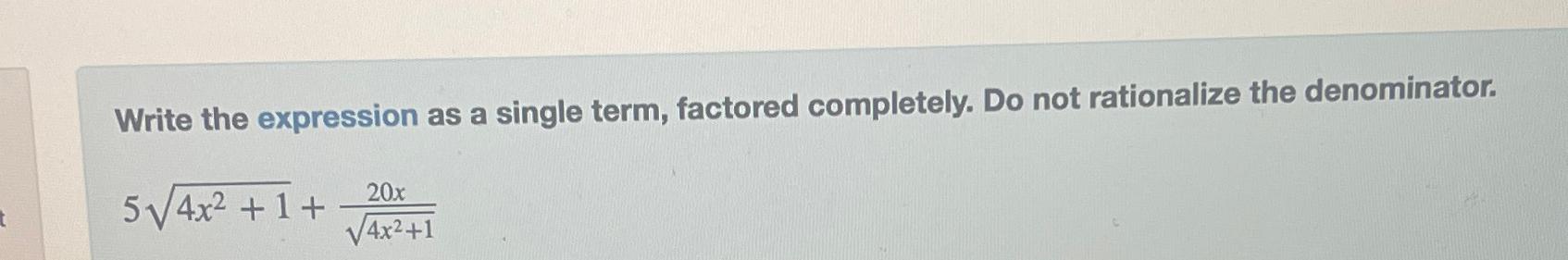 Solved Write the expression as a single term, factored | Chegg.com