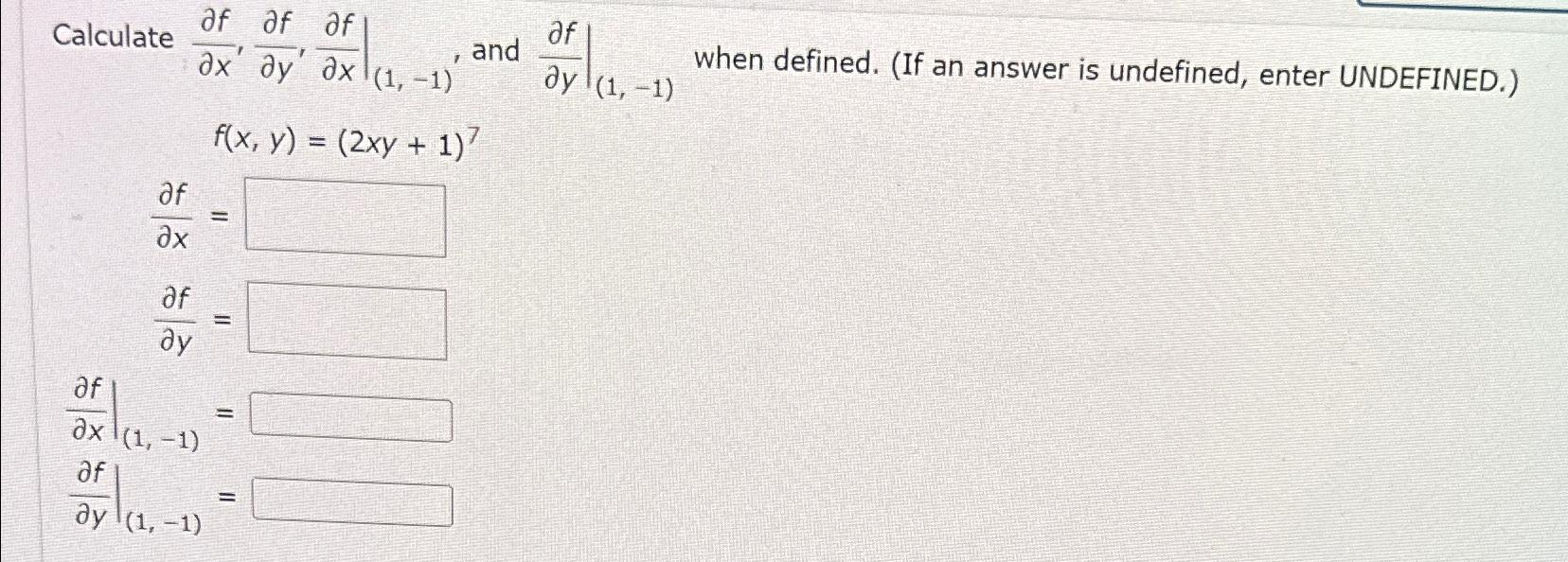 Solved Calculate delfdelx,delfdely,delfdelx|(1,-1)|, ﻿and | Chegg.com