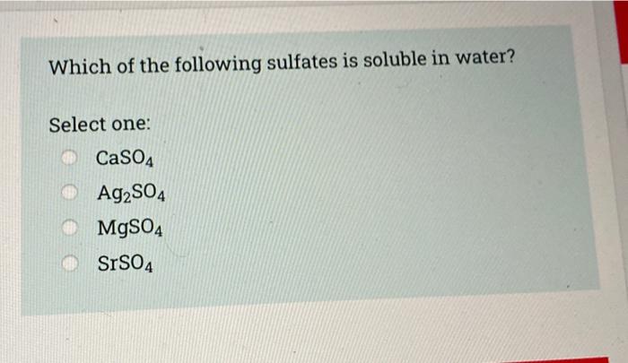Solved Which of the following sulfates is soluble in water? | Chegg.com
