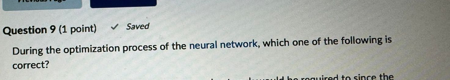 Solved Question 9 (1 ﻿point) ﻿SavedDuring the optimization | Chegg.com