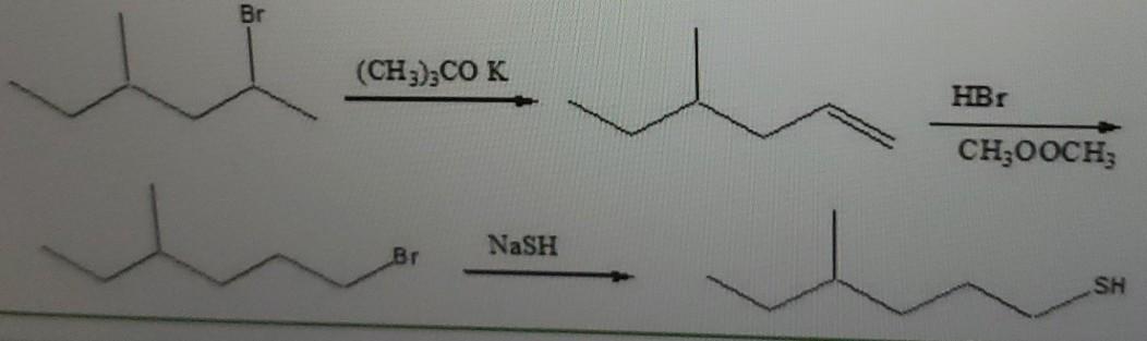Solved Br SH Br (CH3),COK HBr CH3OOCH; NaSH Br SH o O + | Chegg.com