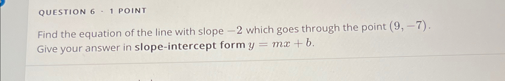 Solved QUESTION 6 - 1 ﻿POINTFind the equation of the line | Chegg.com