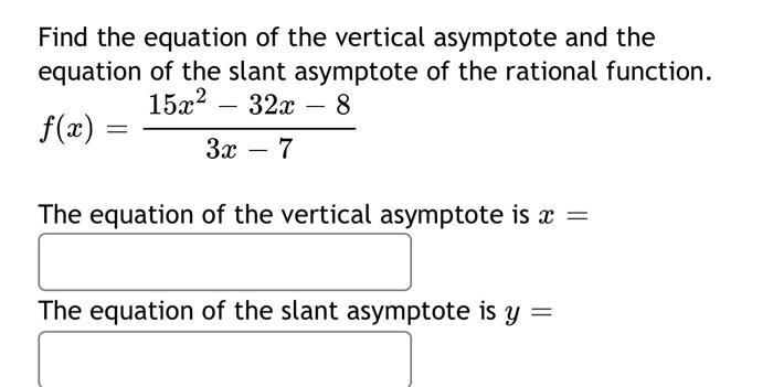 Solved Find the equation of the slant asymptote of the | Chegg.com