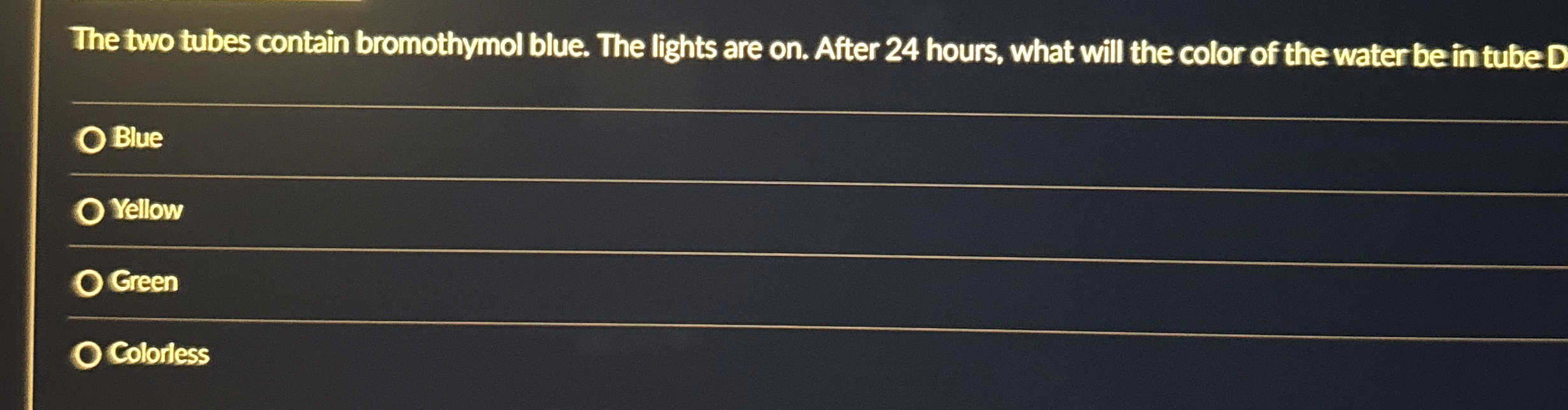 Solved The two tubes contain bromothymol blue. The lights | Chegg.com