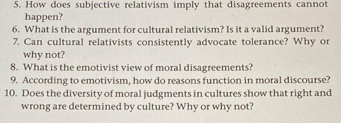 Solved 5. How does subjective relativism imply that | Chegg.com