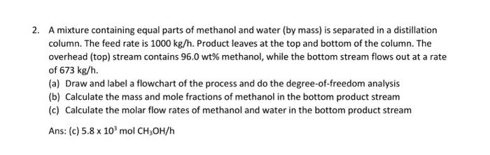 Solved 2. A mixture containing equal parts of methanol and | Chegg.com