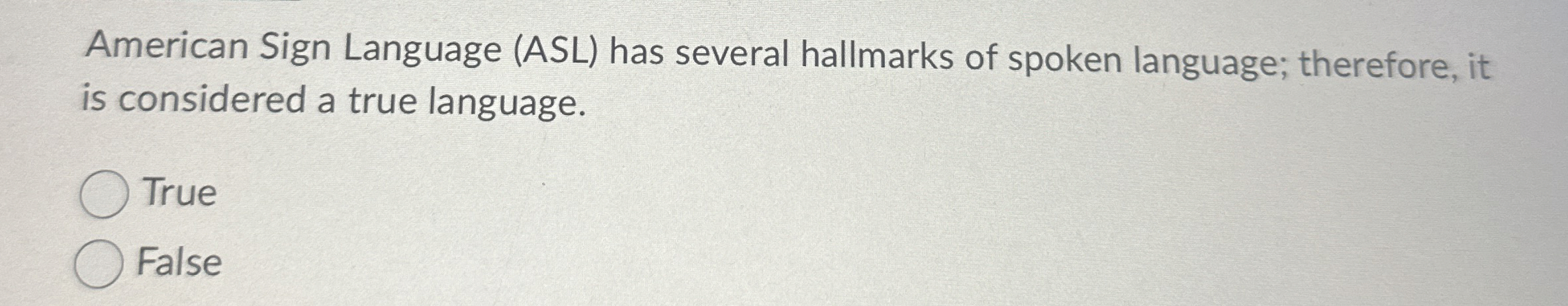 Solved American Sign Language (ASL) ﻿has several hallmarks | Chegg.com