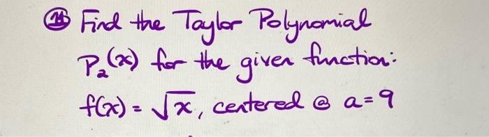 Solved IS Find the Taylor Polynomial P2(x) for the given | Chegg.com