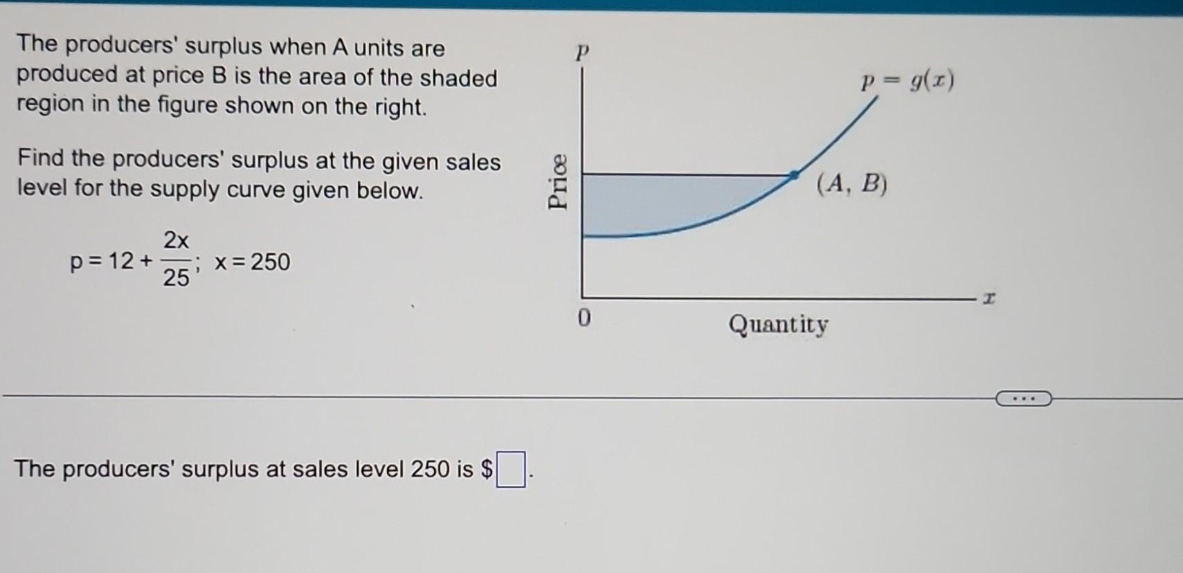 Solved The producers' surplus when A units are produced at | Chegg.com
