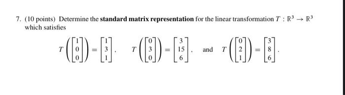 Solved 7. (10 points) Determine the standard matrix | Chegg.com