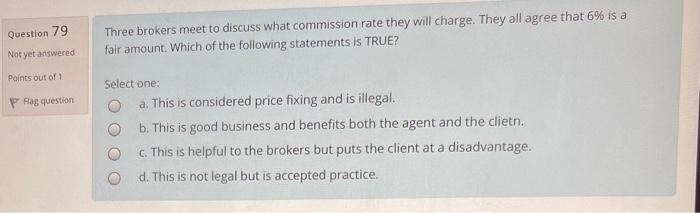 Solved Question 79 Three brokers meet to discuss what | Chegg.com