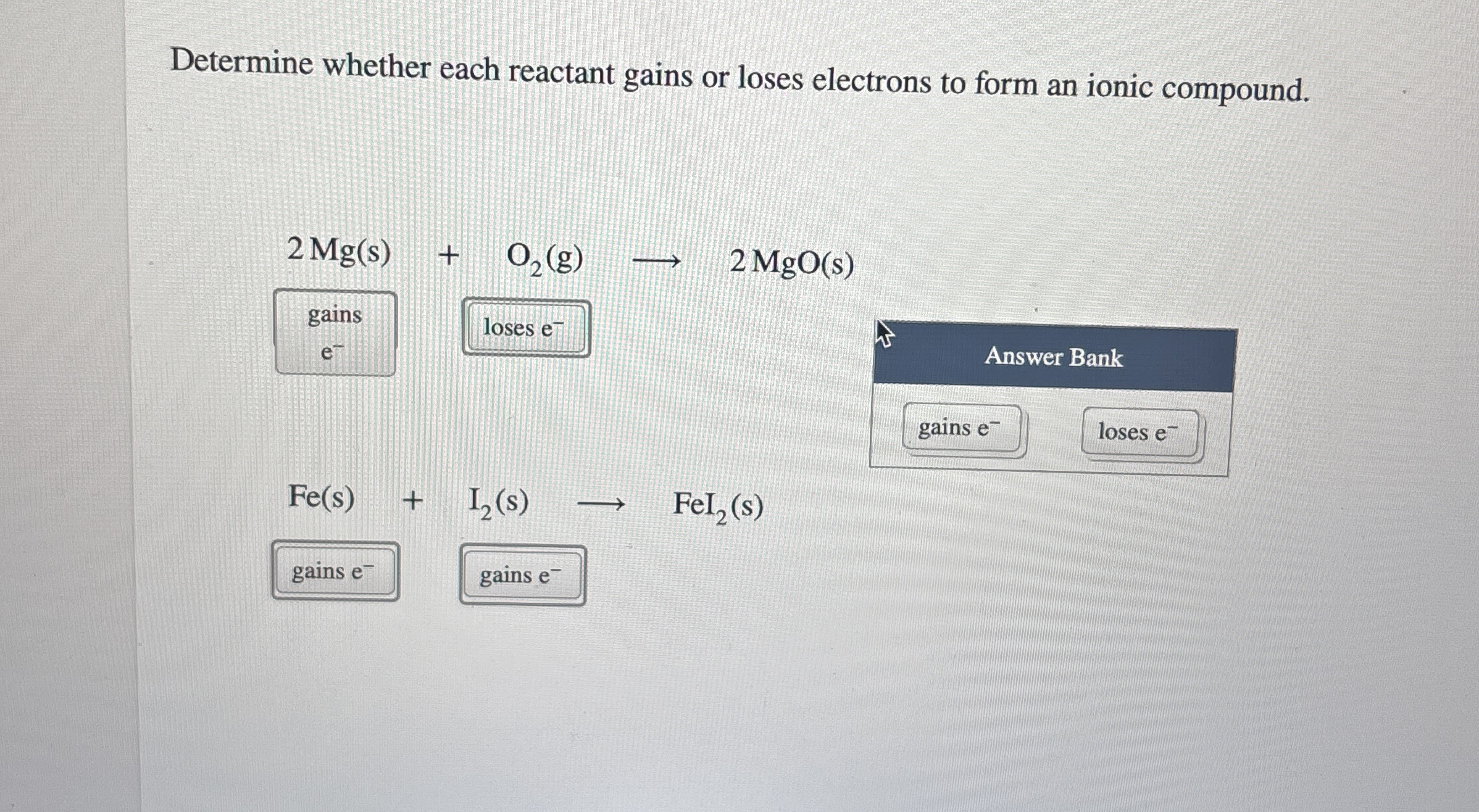 Solved Determine whether each reactant gains or loses | Chegg.com
