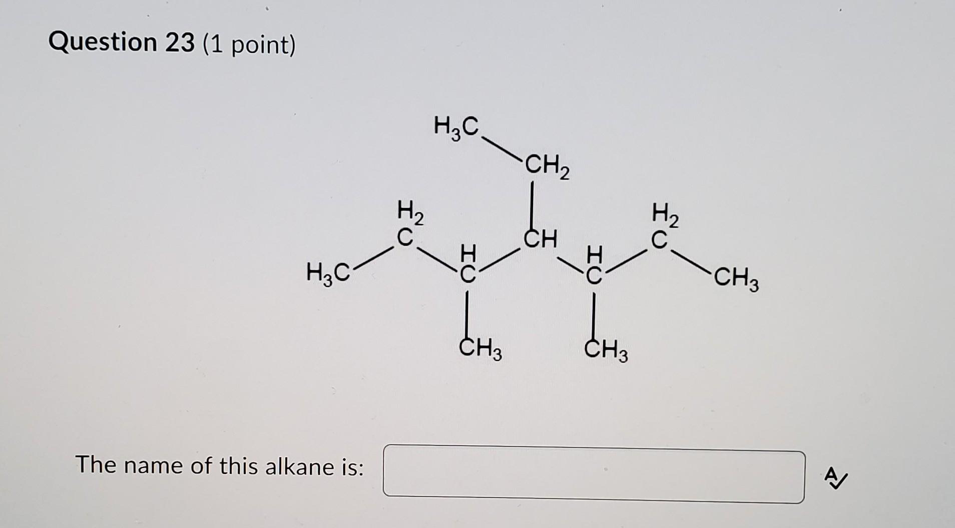 Solved Question 23 (1 point) H2C CH2 H2 H2 с CH С H2C IU ΙΟ | Chegg.com