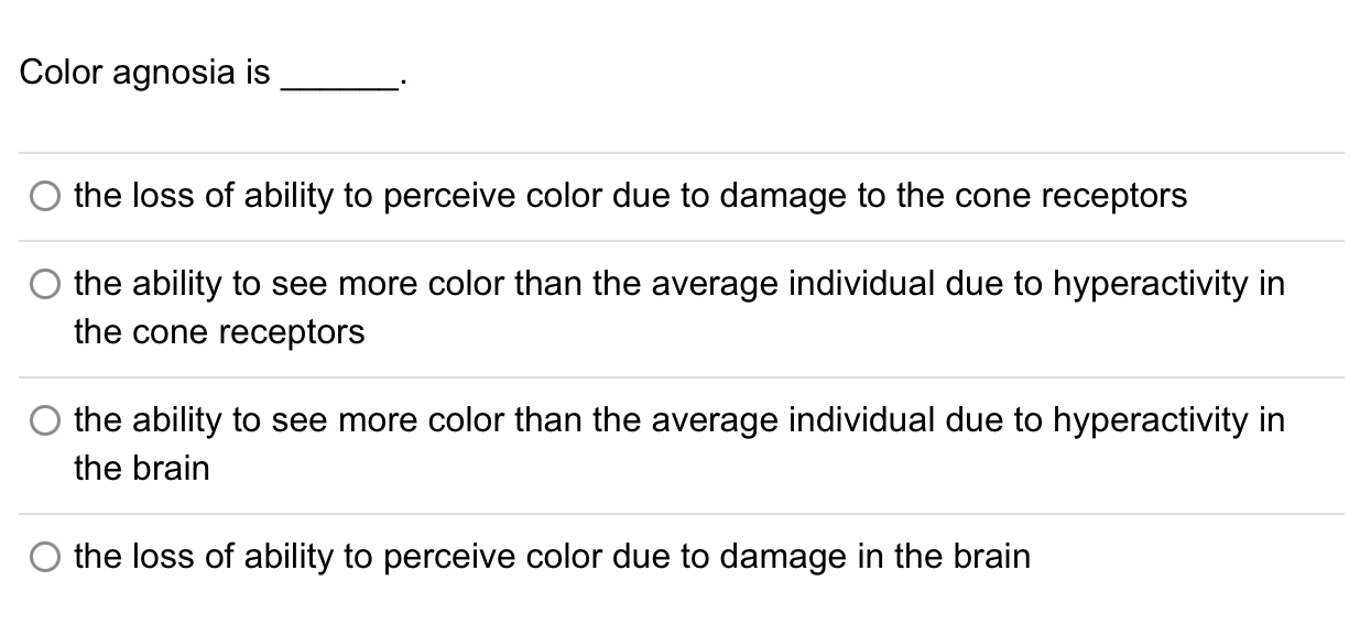 Solved Color agnosia isthe loss of ability to perceive color | Chegg.com