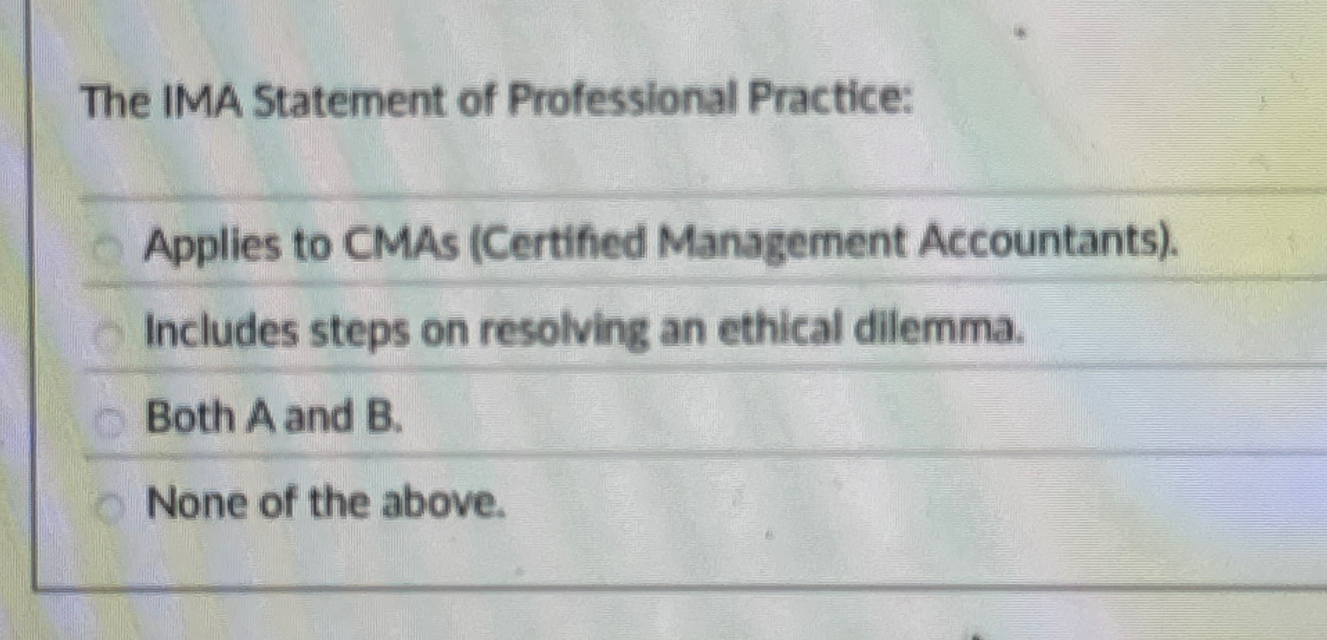 Solved The IMA Statement of Professional Practice:Applies to | Chegg.com