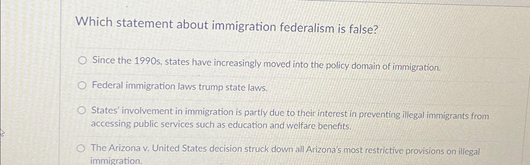 Solved Which statement about immigration federalism is | Chegg.com