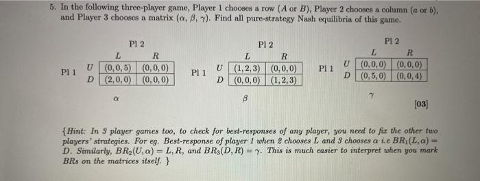 Solved 5. In the following three-player game, Player 1 | Chegg.com