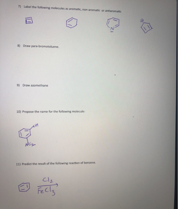 Solved 7) Label the following molecules as aromatic, | Chegg.com