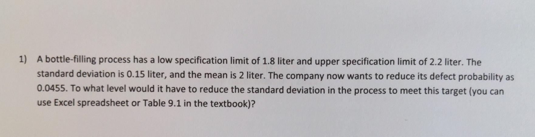 Solved 1) A bottle-filling process has a low specification | Chegg.com