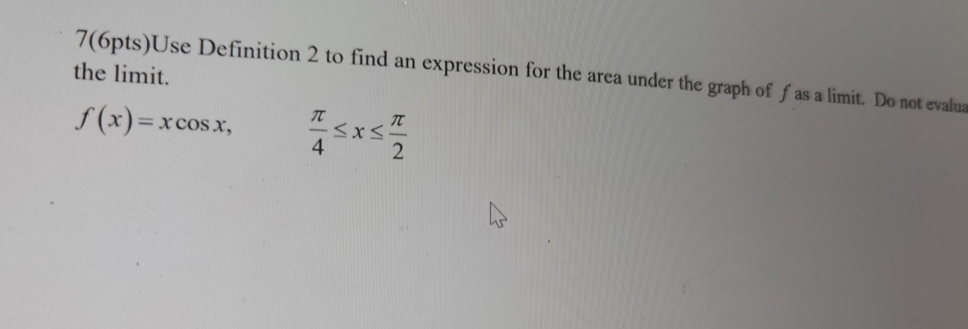 Solved 7(6pts) Use Definition 2 to find an expression for | Chegg.com