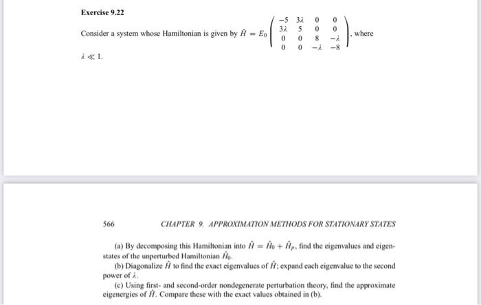 Solved Exercise 9.22 Consider a system whose Hamiltonian is | Chegg.com