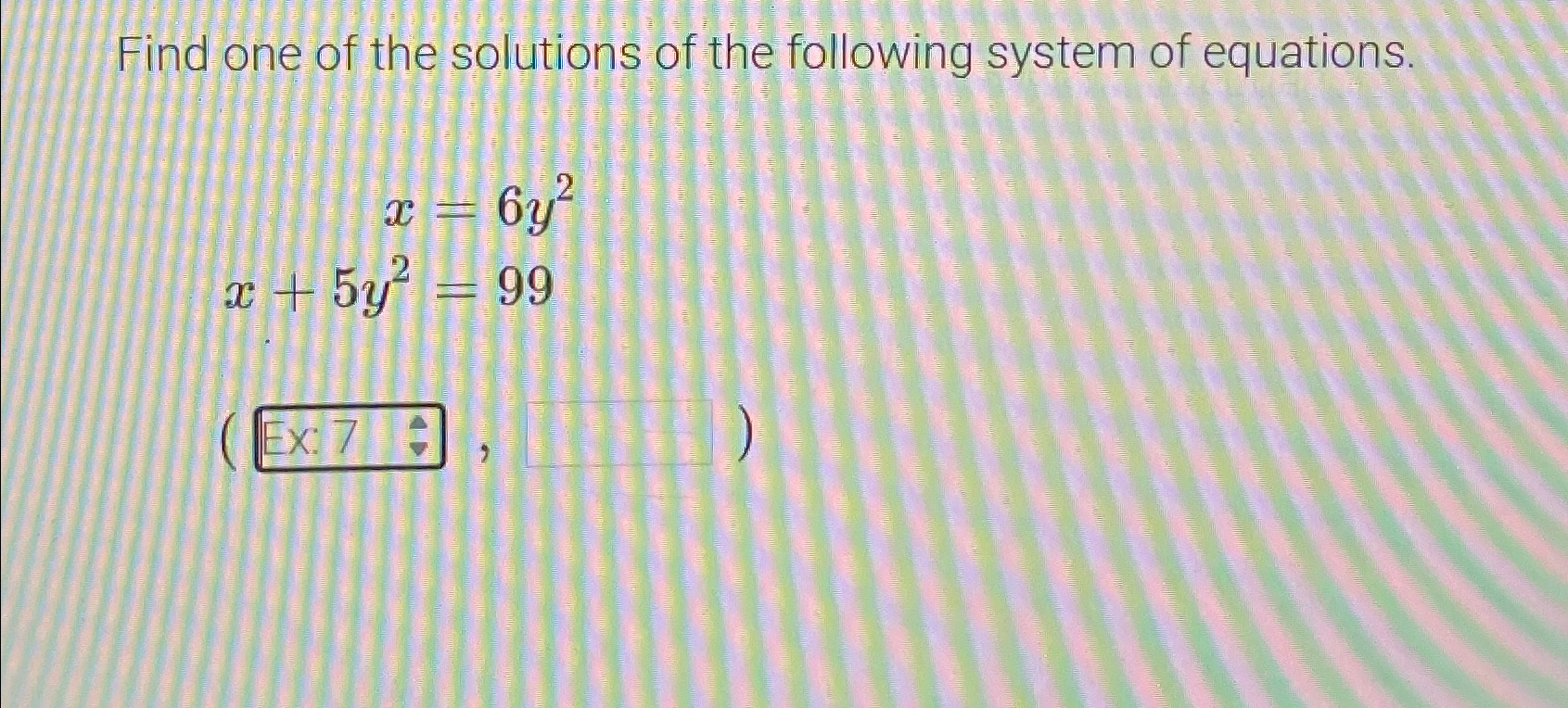 Solved Find one of the solutions of the following system of | Chegg.com
