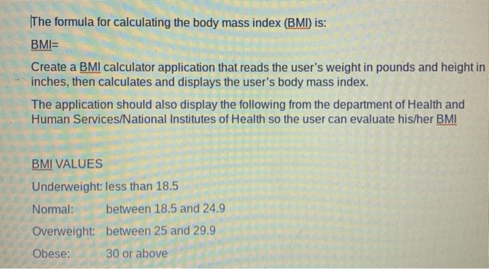 Solved The formula for calculating the body mass index (BMI) | Chegg.com