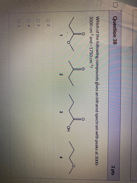Solved Question 38 2 pts Which of the following compounds | Chegg.com Solved Question 38 2 pts Which of the following compounds | Chegg.com